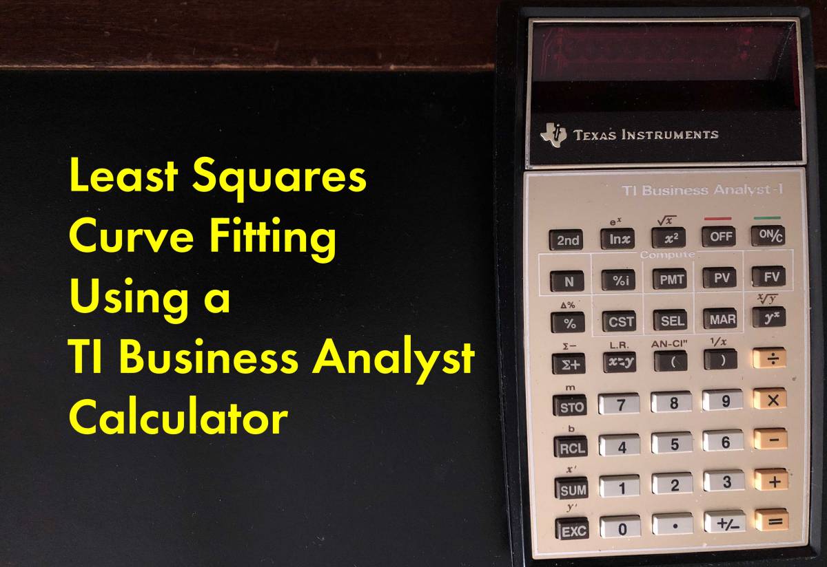 Least Squares and Curve Fitting Using a TI Business Analyst Calculator ...